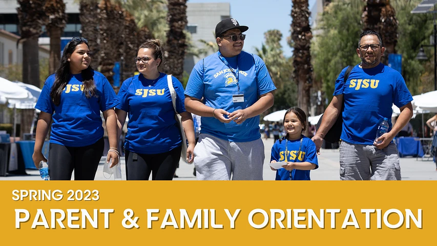 Spring 2023 Virtual Parent & | The SJSU Parent and Family Portal